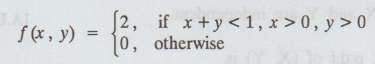Exercise 2.1 (Discrete and Continuous Random Variable) - Two dimensional random variables
