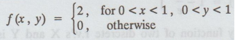 Exercise 2.1 (Discrete and Continuous Random Variable) - Two dimensional random variables
