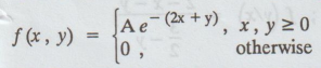 Exercise 2.1 (Discrete and Continuous Random Variable) - Two dimensional random variables
