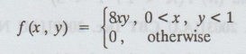Exercise 2.1 (Discrete and Continuous Random Variable) - Two dimensional random variables